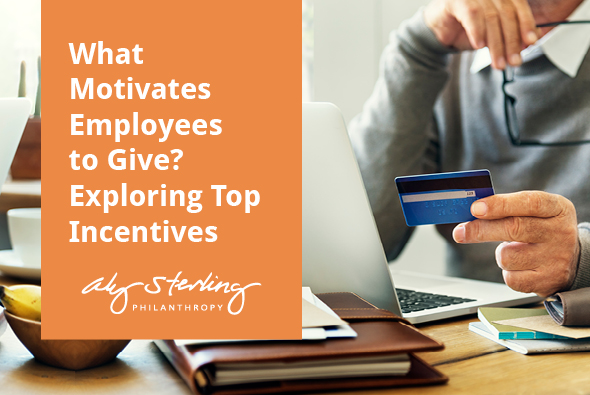 What Motivates Employees to Give? Exploring Top Incentives | America's ...